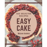365 Homemade Occasion Cake Recipes: Everything You Need in One Occasion ...