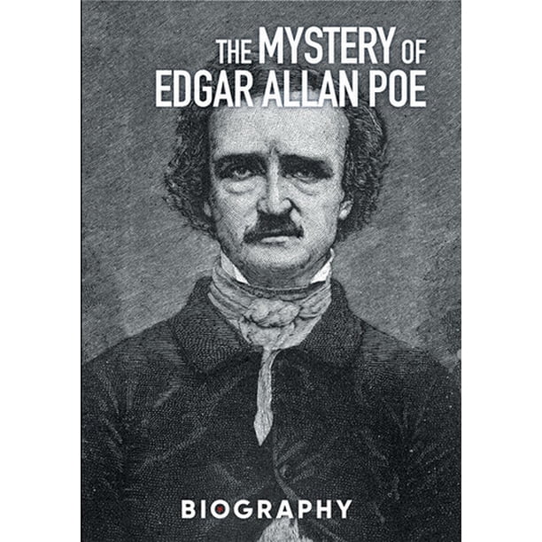 The Mystery Of Edgar Allan Poe: Biography (DVD) - Walmart.com