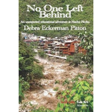 No One Left Behind: An unexpected educational adventure at Machu Picchu ...