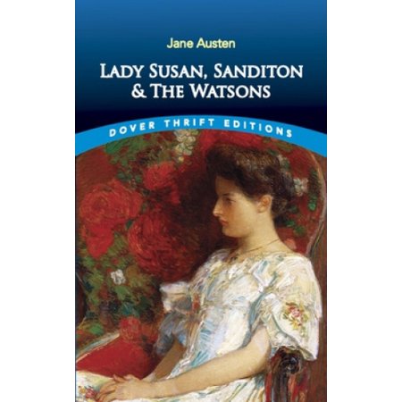 Lady Susan, Sanditon and The Watsons (Thrift Editions) | Walmart Canada