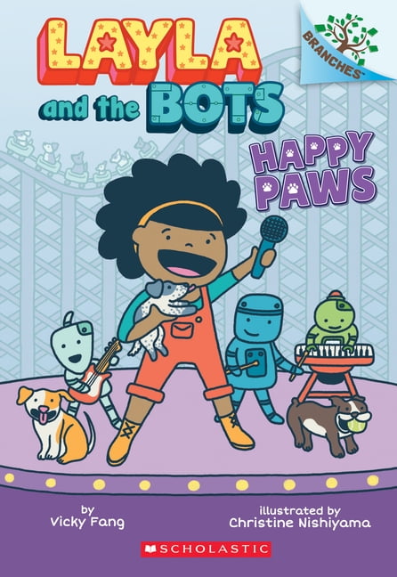 Layla and the Bots: Happy Paws: A Branches Book (Layla and the Bots #1 ...