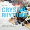 Crystal Basics : The Energetic, Healing, and Spiritual Power of 200 ...