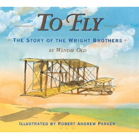To Fly: The Story Of The Wright Brothers Book | Walmart Canada