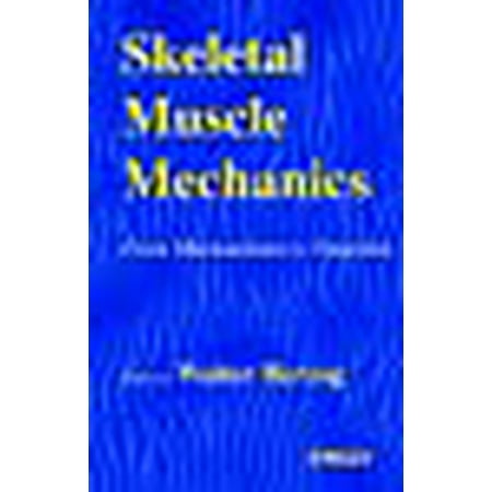Skeletal Muscle Mechanics: From Mechanisms to Function | Walmart Canada