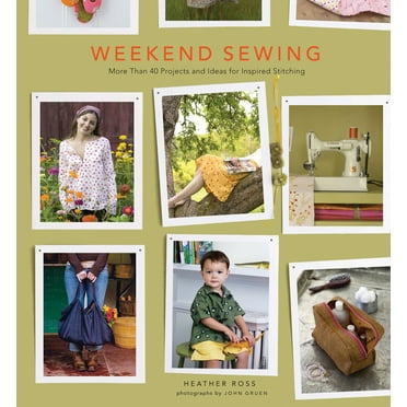 Sew Very Easy Patternless Sewing : 23 Skill-Building Projects; Bags ...