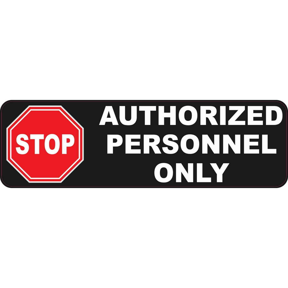 10in x 3in Stop Sign Authorized Personnel Only Sticker Vinyl Business ...