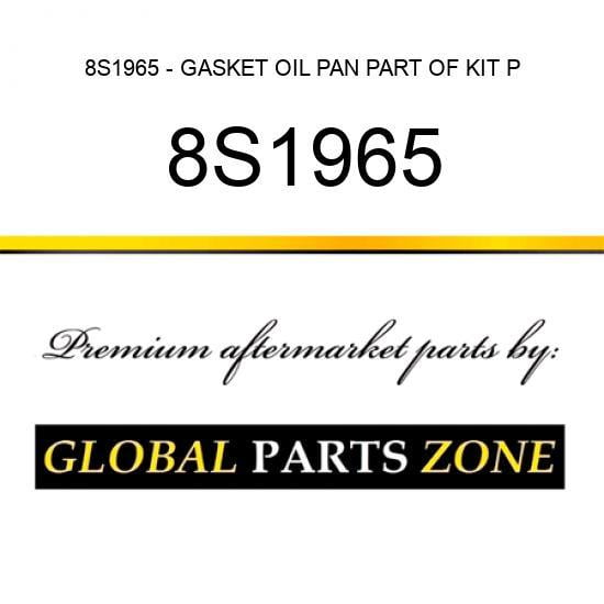 8S1965 - GASKET OIL PAN PART OF KIT P/N 5R1425 1694199 6C4031 for ...