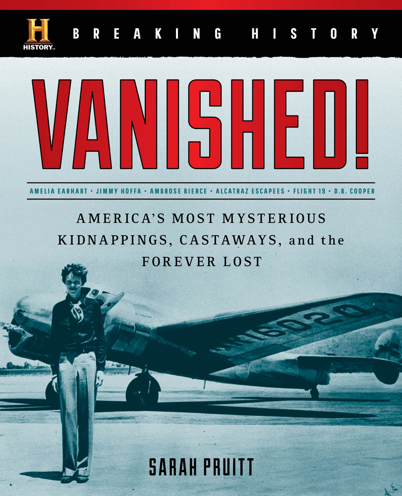 Pre-Owned Breaking History: Vanished!: America's Most Mysterious Kidnappings, Castaways, and the ...
