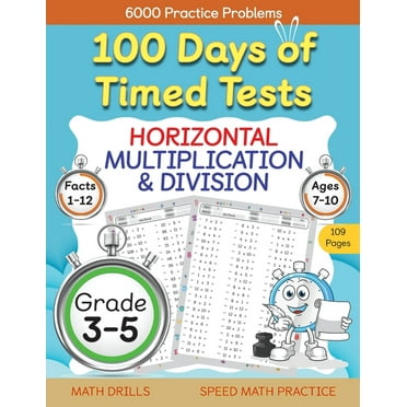 Humble Math - 100 Days of Timed Tests : Multiplication: Ages 8-10, Math ...