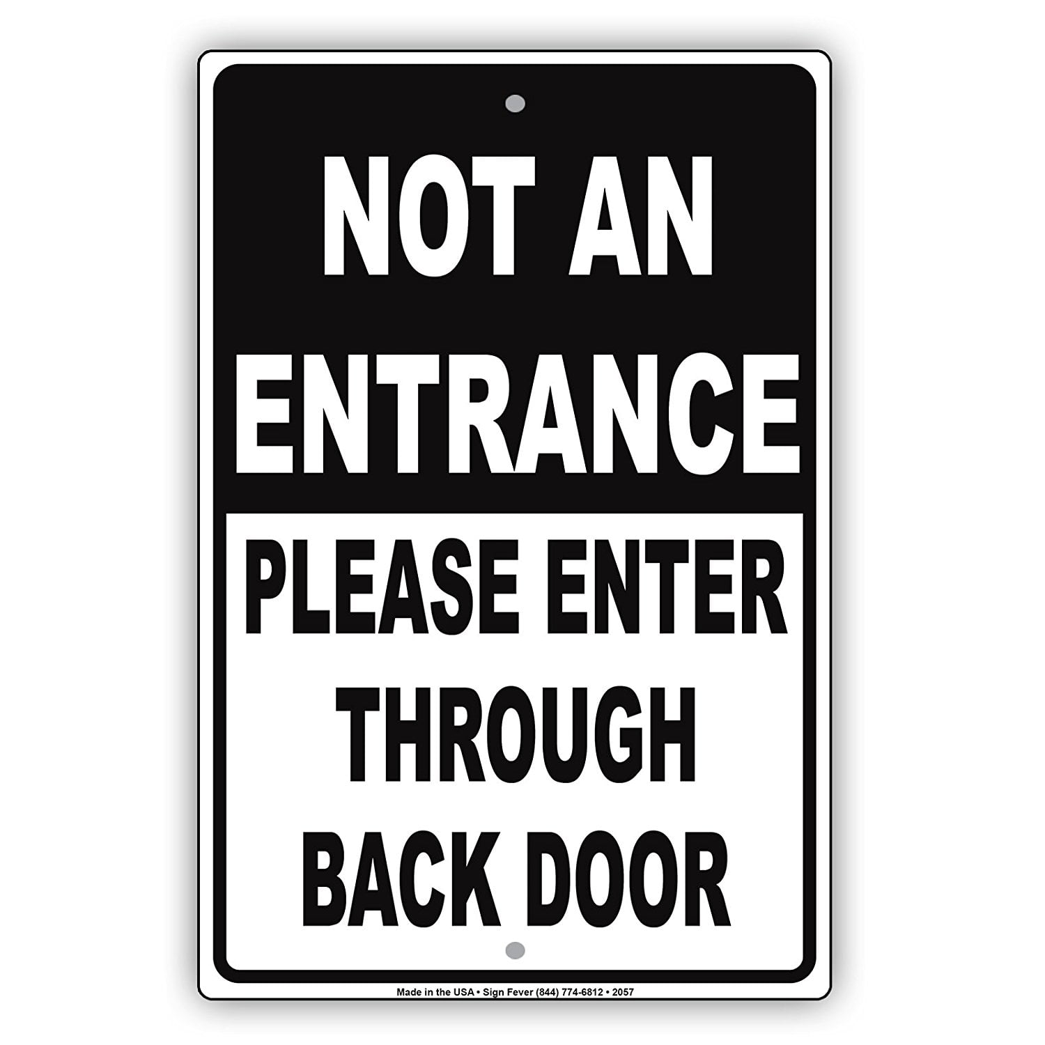 Not An Entrance Please Enter Through Back Door Caution Alert Warning ...