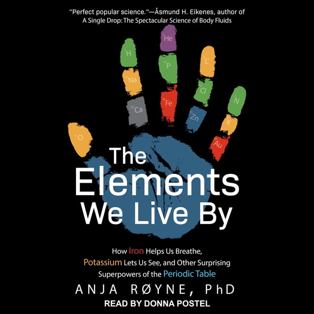 The Elements We Live by (Audiobook) - Walmart.com