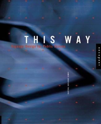 Pre-Owned This Way: Signage Design for Public Spaces (Hardcover ...
