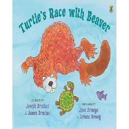 Turtles Race With Beaver By Bruchac, Joseph/ Bruchac, James/ Aruego ...