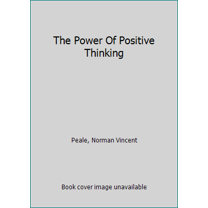 The Power of Positive Thinking: 10 Traits for Maximum Results ...