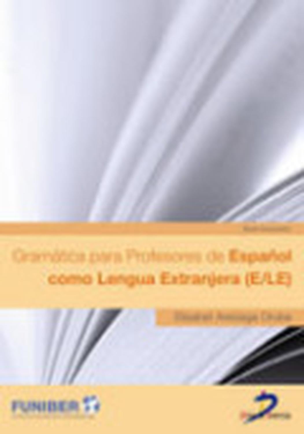 Gramática para profesores de español como lengua extranjera Diaz de ...