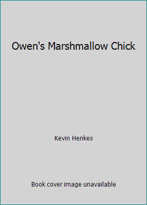 Pre-Owned Owen's Marshmallow Chick (Hardcover) 0060732148 9780060732141 ...