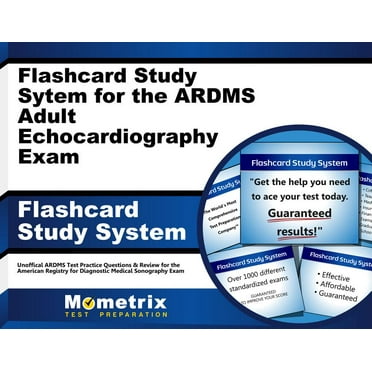 ARDMS Adult Echocardiography Exam Study Guide : Unofficial Ardms Test ...