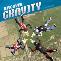 Discover Physical Science Discover Gravity, (Hardcover) - Walmart.com