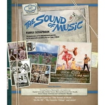 The Sound of Music Story : How a Beguiling Young Novice, a Handsome ...