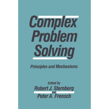 Complex Problem Solving: Principles and Mechanisms | Walmart Canada