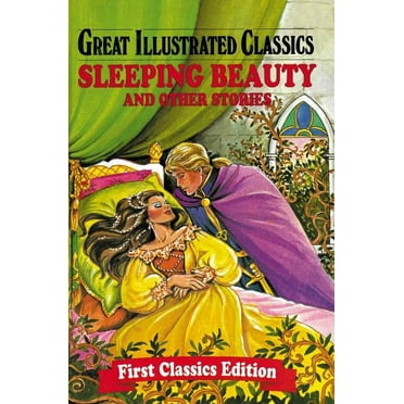 Sleeping Beauty : Based on the Original Story by the Brothers Grimm ...