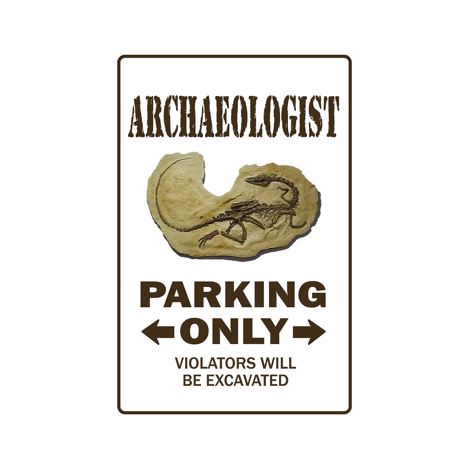 ARCHAEOLOGIST Sign Or Decals parking bones human history society ...