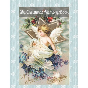 My Christmas Memory Book: A Vintage Style Keepsake Book to Keep ...