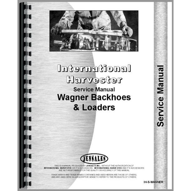 International Harvester 265 Wagner Loaders Service Manual - Walmart.com
