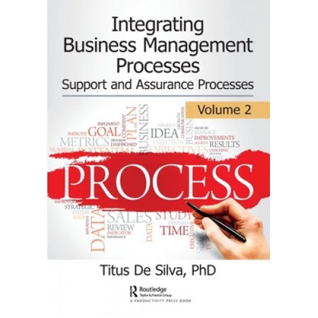 Integrating Business Management Processes: Volume 2: Support and ...