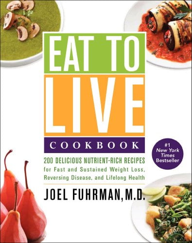 Pre-Owned Eat to Live Cookbook: 200 Delicious Nutrient-Rich Recipes for ...