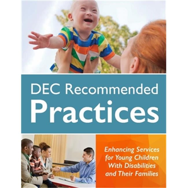 Division for Early Childhood DEC Recommended Practices Enhancing ...