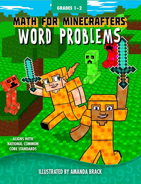 Math for Minecrafters: Math for Minecrafters Word Problems: Grades 1-2 ...