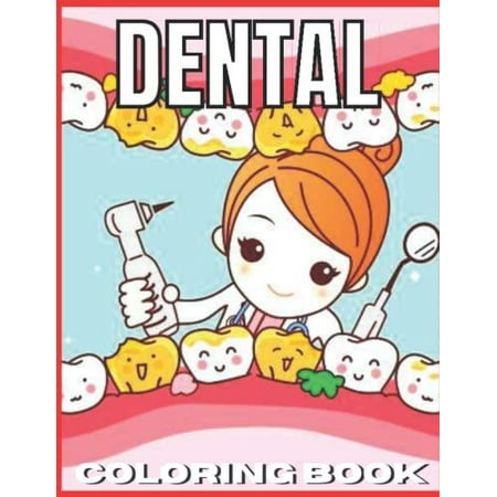 Dental: Coloring Books for Adults and Kids 2-4 4-8 8-12+ | Walmart Canada