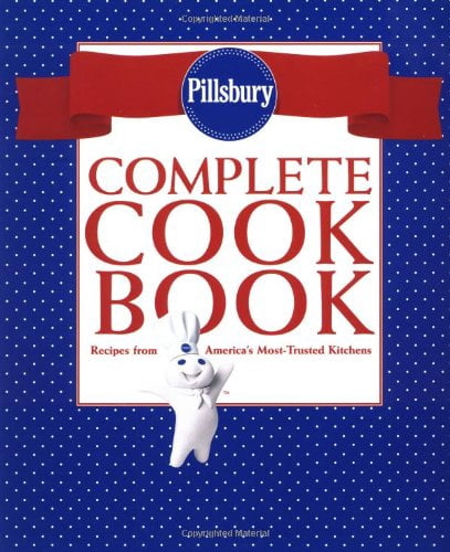 Pre-Owned Pillsbury Complete Cookbook: Recipes from America's Most ...