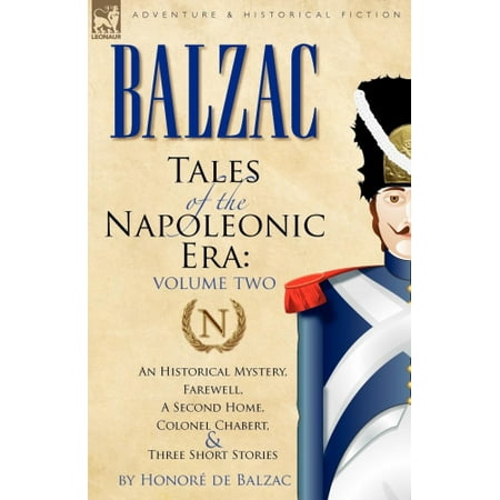 Tales of the Napoleonic Era: 2-An Historical Mystery, Farewell, a ...