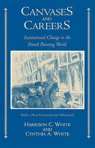 Pre-Owned Canvases and Careers: Institutional Change in the French ...