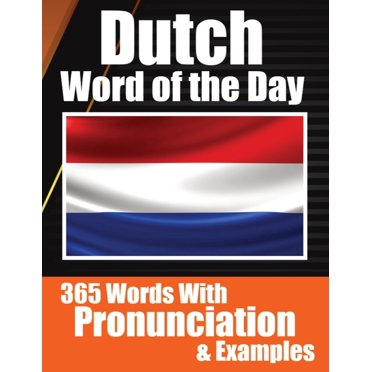 Dutch Learner's Dictionary: 1001 Dutch Words in Frequency Order with ...