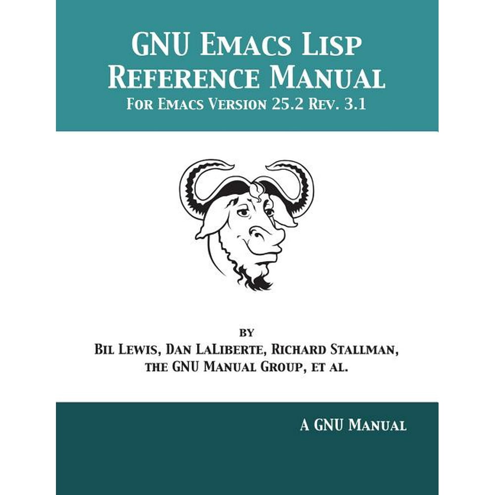 Gnu Emacs Lisp Reference Manual For Emacs Version 25 2 Rev 3 1