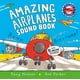 Amazing Machines: Amazing Airplanes Sound Book : A Very Noisy Book ...
