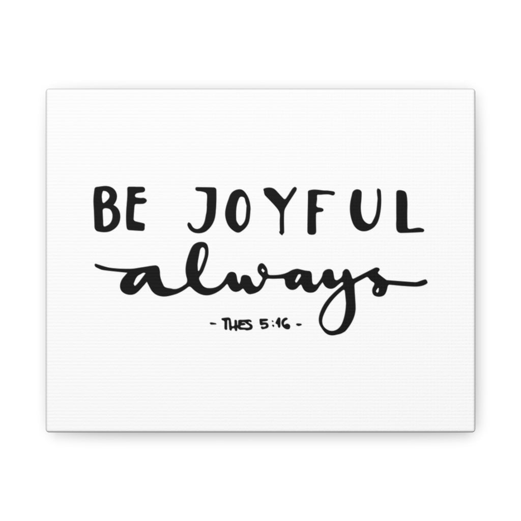 Scripture Walls Be Joyful Always 1 Thessalonians 5:16 Christian Wall ...