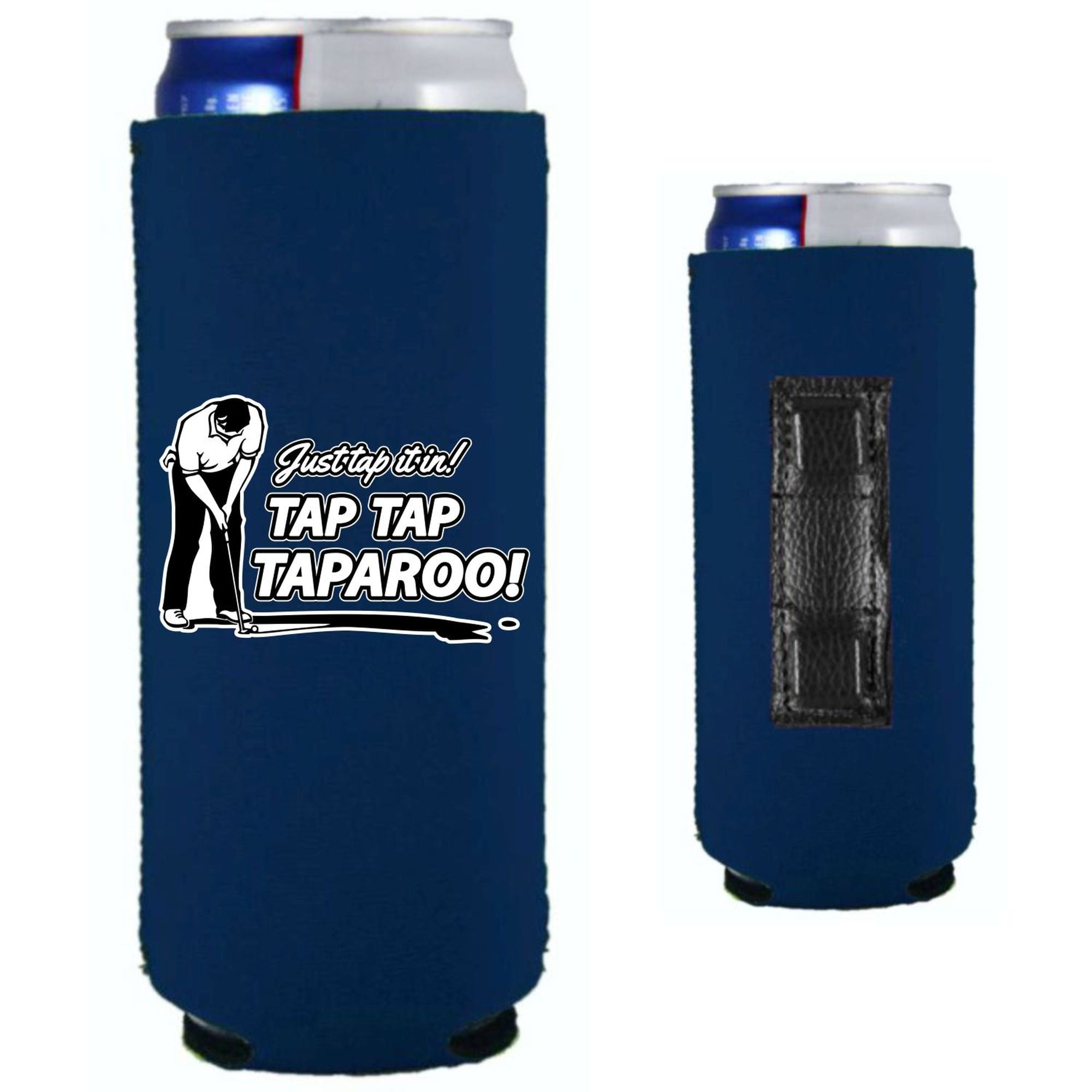 Just Tap It In Tap Tap Taparoo! Magnetic Slim Can Coolie (Navy ...