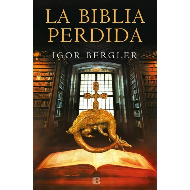 LA BIBLIA PERDIDA EDICIONES B IGOR BERGLER | Walmart en línea