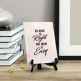 Do what is right not what is easy Table or Counter Sign with Easel ...