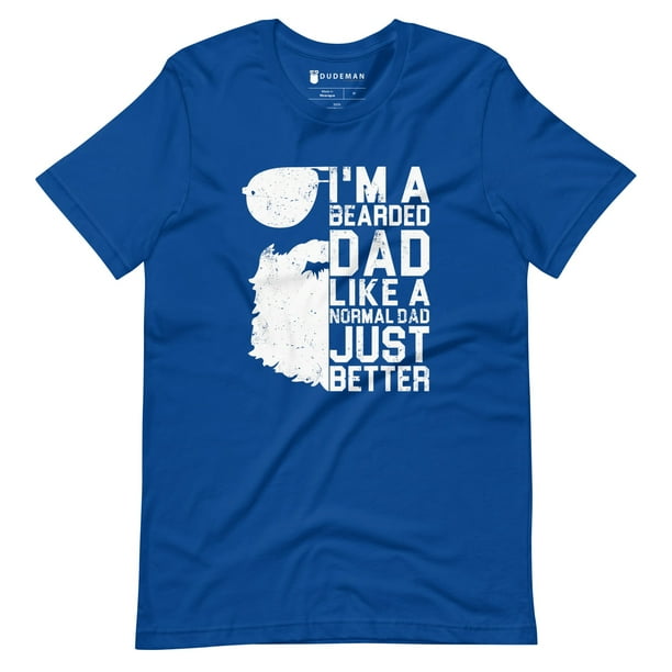 Better Bearded Dad T - Walmart.com