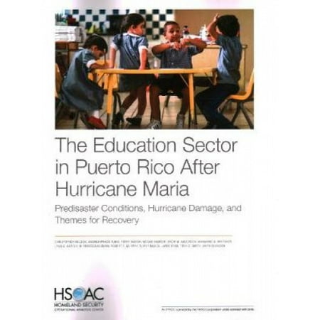 The Education Sector in Puerto Rico After Hurricane Maria: Predisaster ...