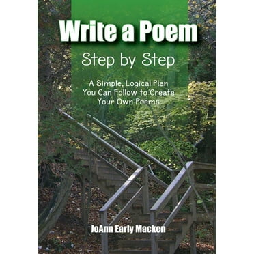How To Write a Poem: Your Step By Step Guide To Writing Poetry ...