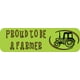 10in x 3in Proud To Be A Farmer Bumper Sticker Vinyl Agricultural Decal ...