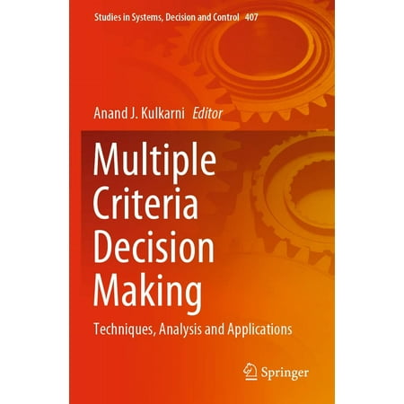 Multiple Criteria Decision Making: Techniques, Analysis and ...