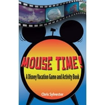 Mouse Time!: A Disney Vacation Game and Activity Book (Paperback ...