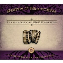 Various Artists - Roots and Branches, Vol. 2: Live From 2010 Northwest ...